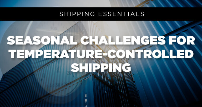 Seasonal Challenges for Temperature-Controlled Shipping | England Logistics